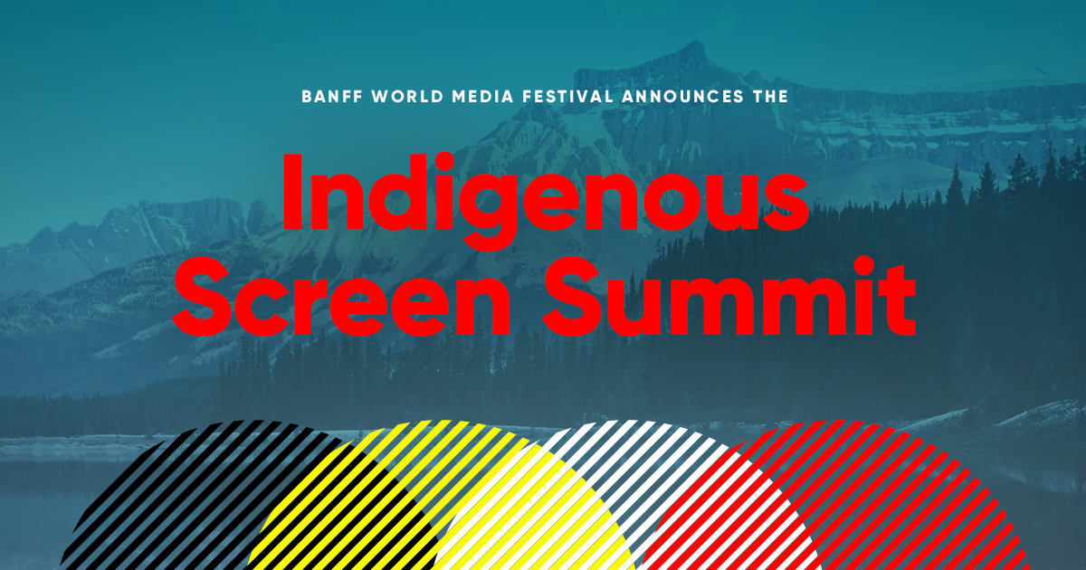 BANFF to launch first in-person Indigenous Screen Summit » Playback